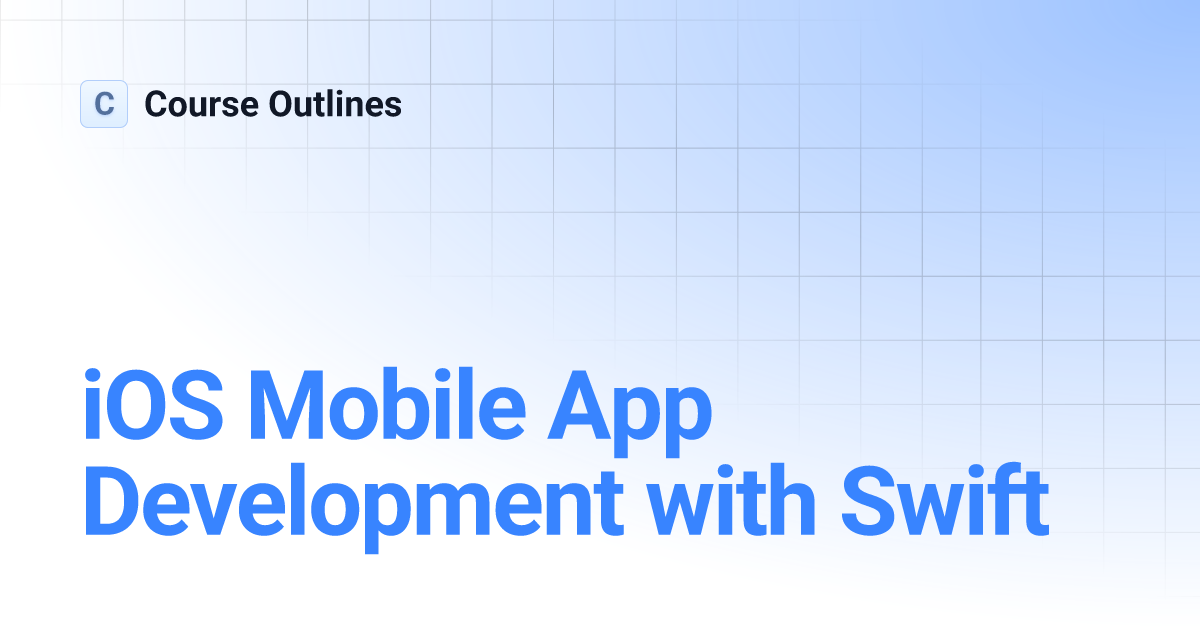 iOS Mobile App Development with Swift | Course Outlines