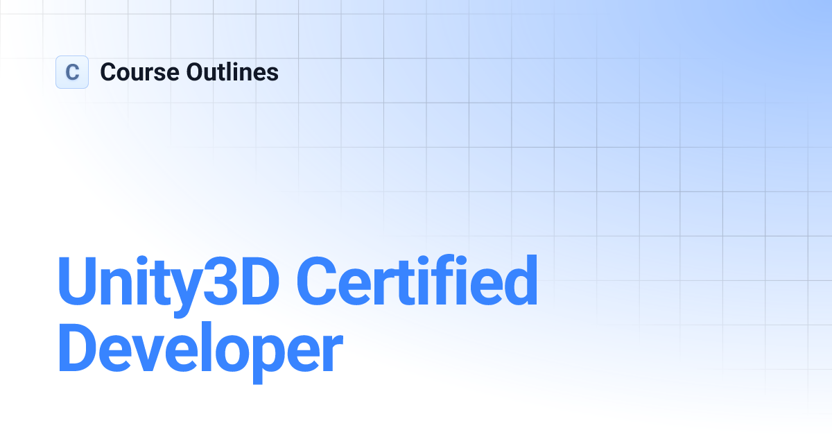 Unity3D Certified Developer | Course Outlines